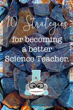 10 Simple Ways To Be A Better Science Teacher – Sockmonkey Science